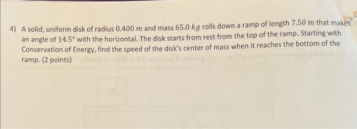Solved 4) A solid, uniform disk of radius 0.400 m and mass | Chegg.com
