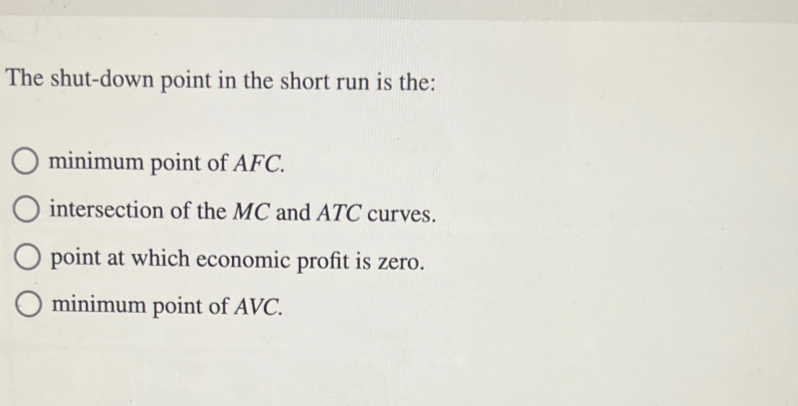 Solved The shut-down point in the short run is the:minimum | Chegg.com