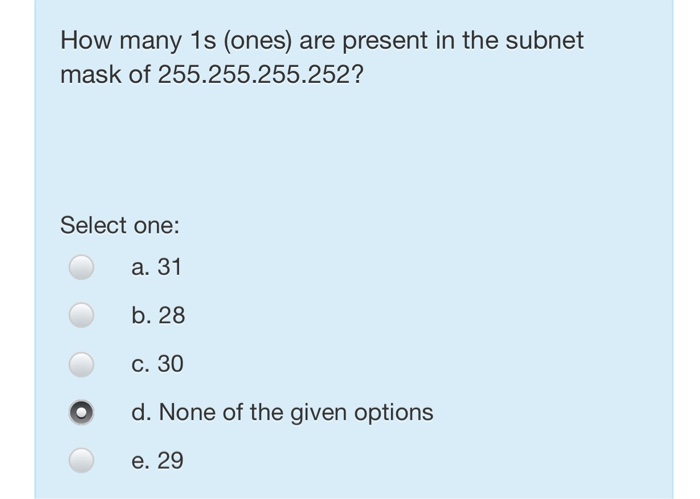 Solved How many 1s (ones) are present in the subnet mask of | Chegg.com