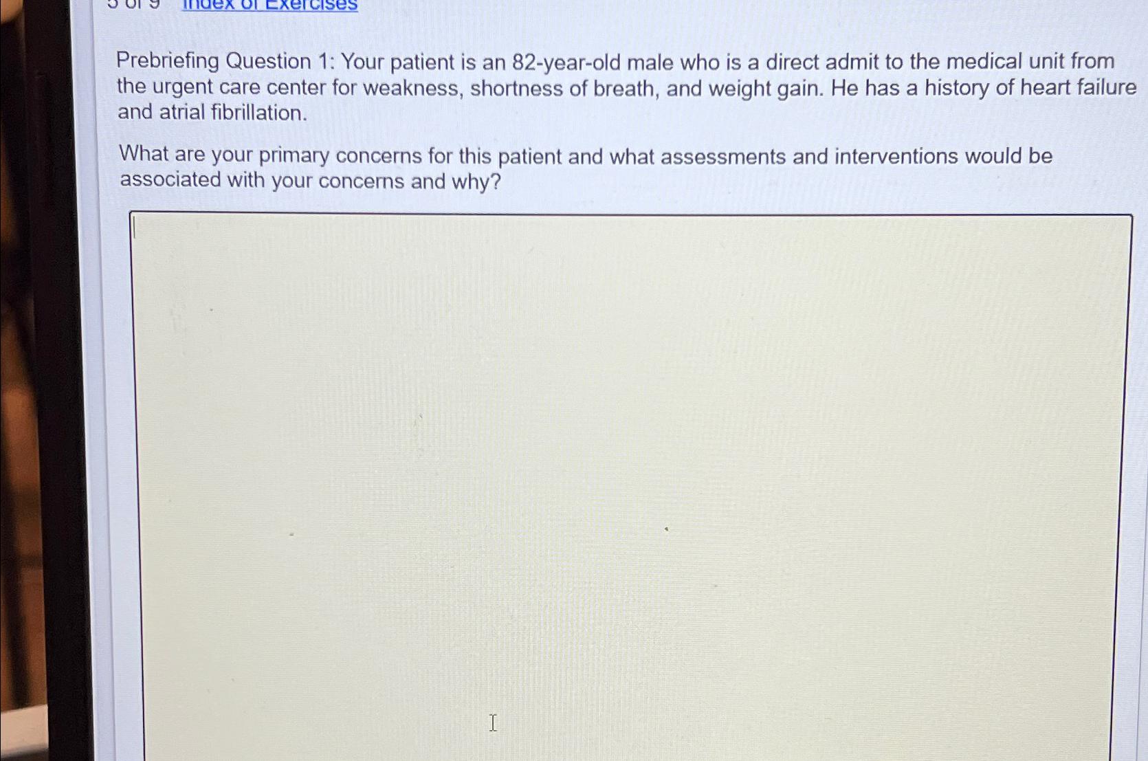 Solved Prebriefing Question 1: Your patient is an | Chegg.com