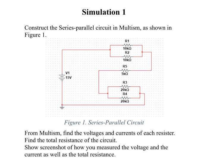 Solved Simulation 1 Construct the Series-parallel circuit in | Chegg.com