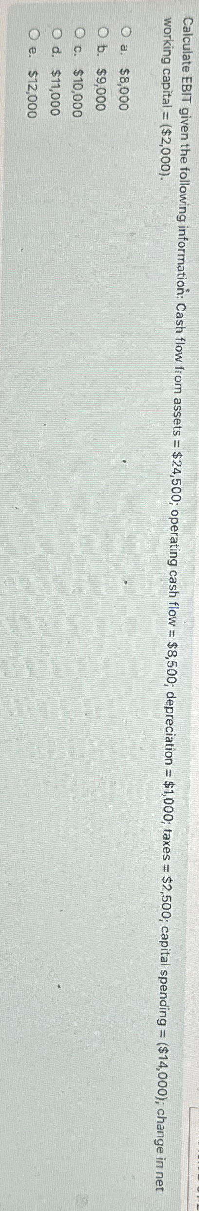 Solved Calculate EBIT given the following information: Cash | Chegg.com