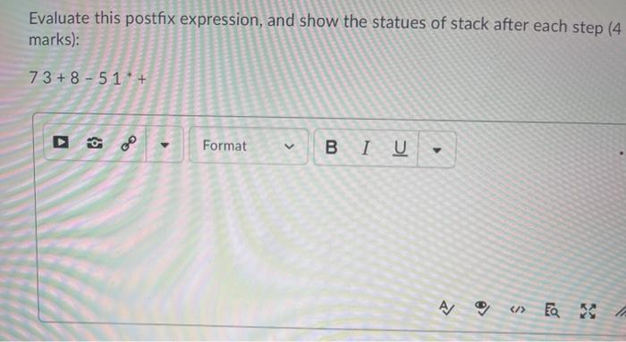 Solved Evaluate this postfix expression, and show the | Chegg.com