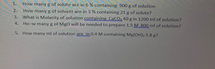Solved 1. How many g of solute are in 6% containing 900 g of | Chegg.com