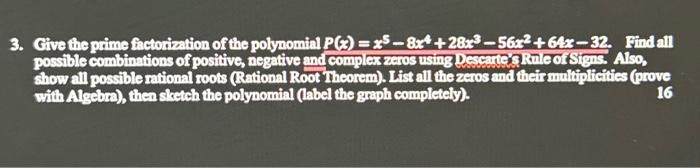 Solved 3. Give the prime factorization of the polynomial | Chegg.com