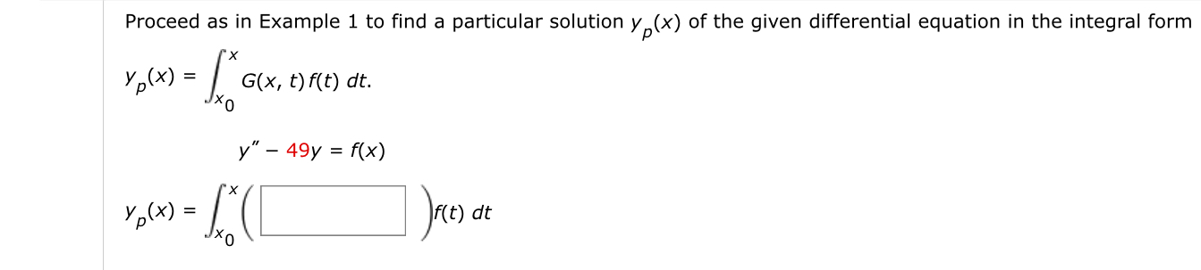 Solved Proceed as in Example 1 ﻿to find a particular | Chegg.com