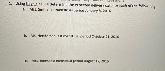 Solved 1. Using Nagele's Rule determine the expected | Chegg.com