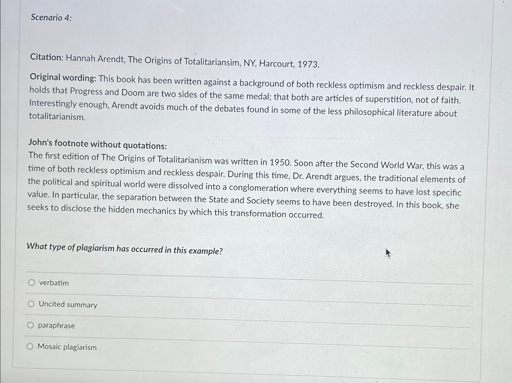 Solved Scenario 4:Citation: Hannah Arendt, The Origins of | Chegg.com