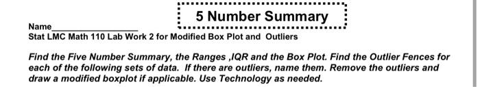 Solved 5 Number Summary Name Stat LMC Math 110 Lab Work 2 | Chegg.com