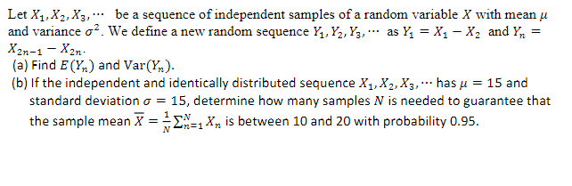 Solved Let x1,x2,x3,cdots be a sequence of independent | Chegg.com