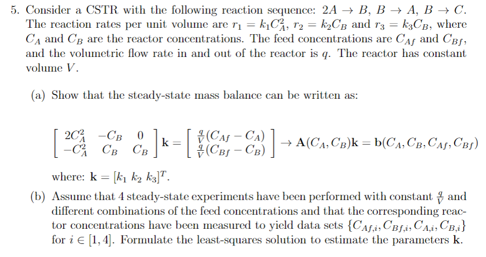 Consider a CSTR with the following reaction sequence: | Chegg.com