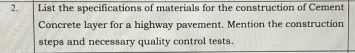 Solved 2 . List the specifications of materials for the | Chegg.com