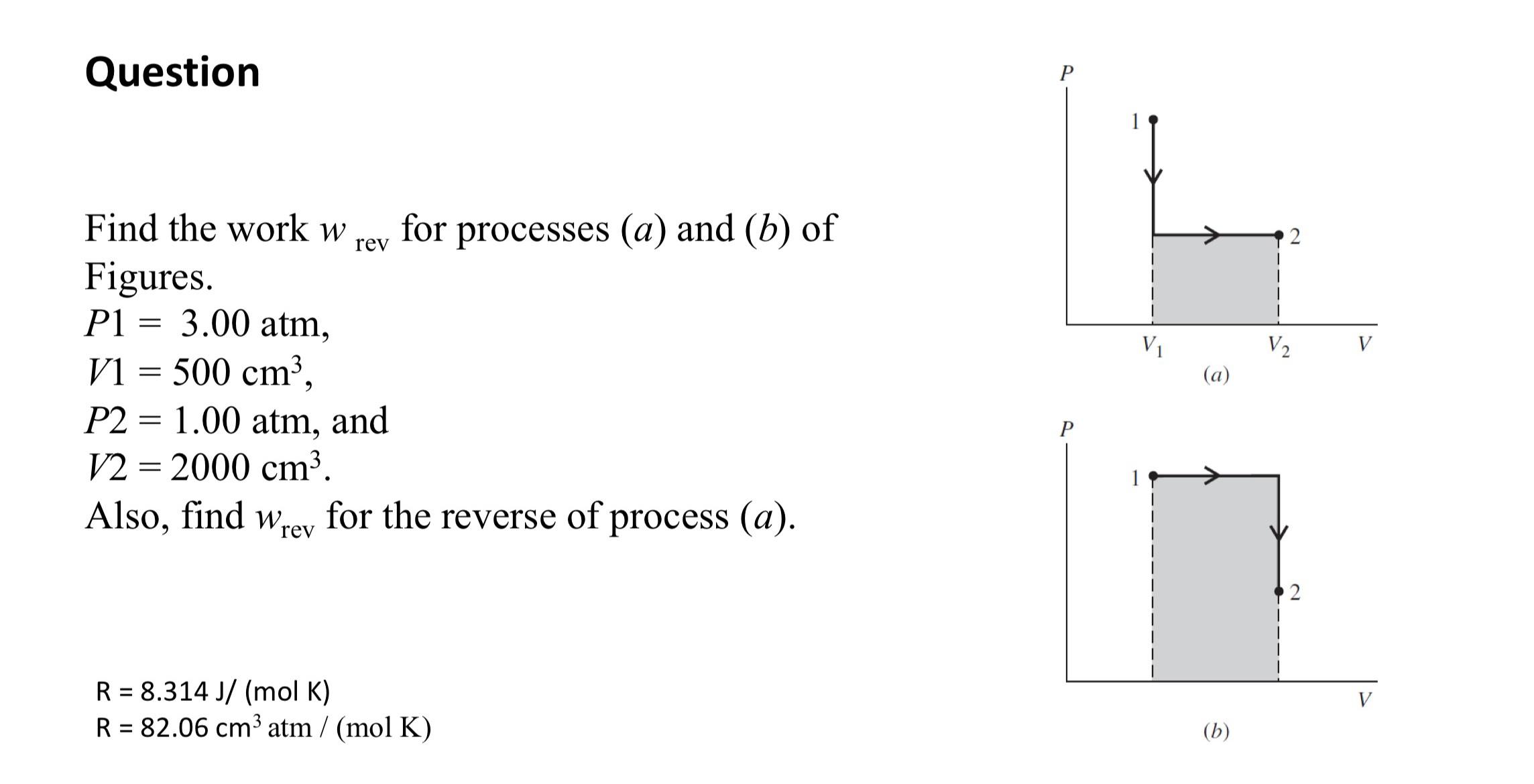 Solved QuestionFind the work wrev ﻿for processes (a) ﻿and | Chegg.com