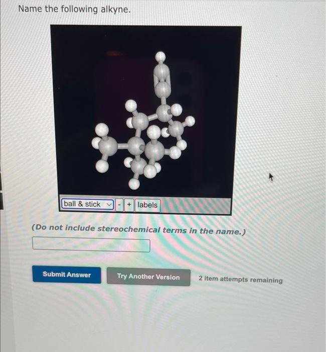 Solved (Do not include stereochemical terms in the name.) 2 | Chegg.com