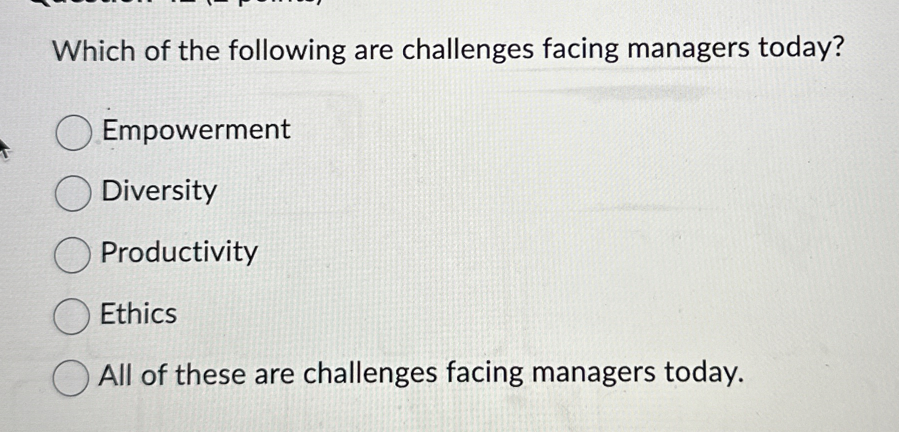 Solved Which of the following are challenges facing managers | Chegg.com