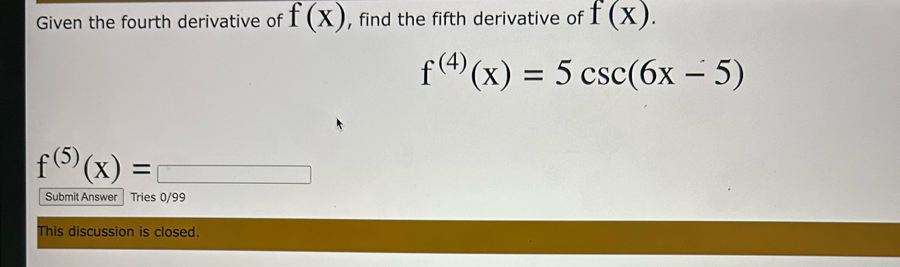 Solved Given the fourth derivative of f(x), ﻿find the fifth | Chegg.com