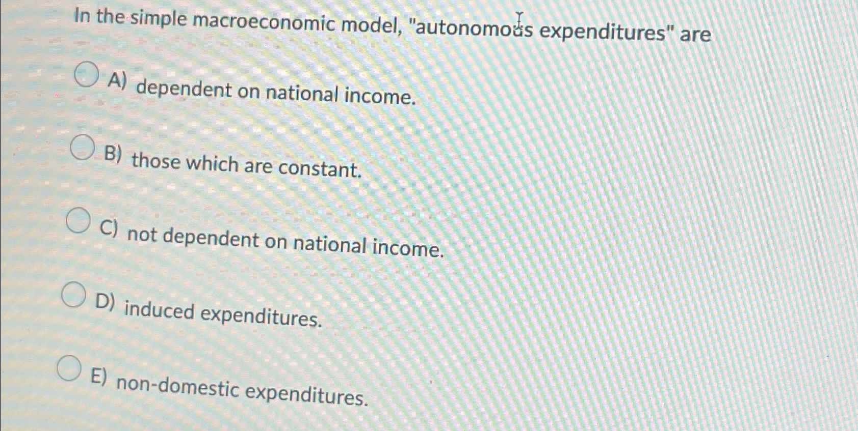Solved In the simple macroeconomic model, "autonomows | Chegg.com