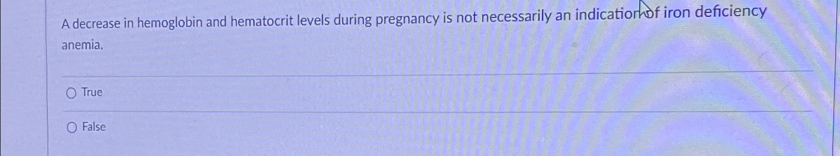 Solved A decrease in hemoglobin and hematocrit levels during | Chegg.com