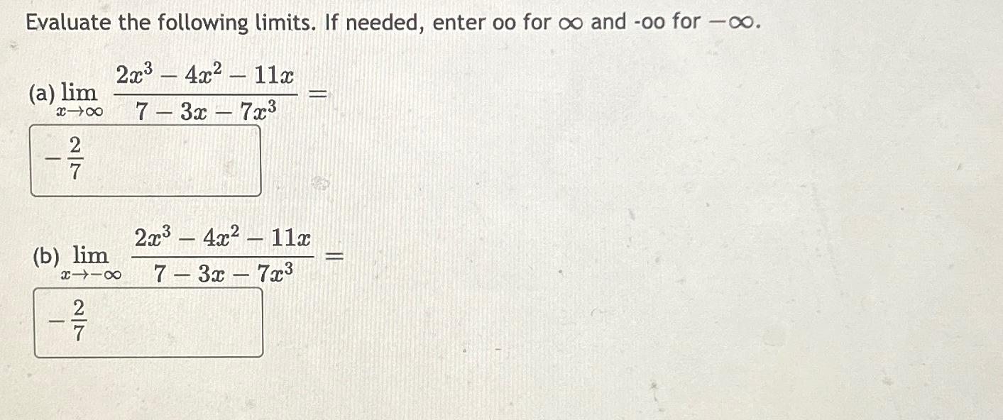 Solved Evaluate the following limits. ﻿If needed, enter oo | Chegg.com