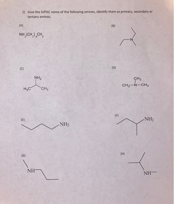 Solved 1) Give the IUPAC name of the following amines, | Chegg.com Solved 1) Give the IUPAC name of the following amines, | Chegg.com