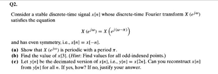 Solved Consider a stable discrete-time signal x[n] whose | Chegg.com