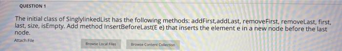 Solved The initial class of SinglylinkedList has the | Chegg.com