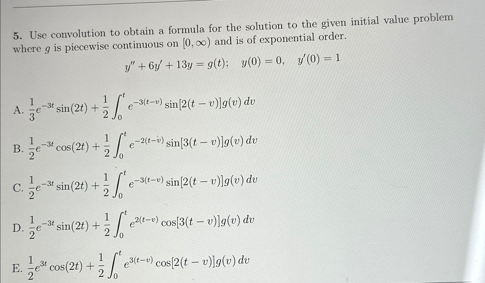 Use convolution to obtain a formula for the solution | Chegg.com