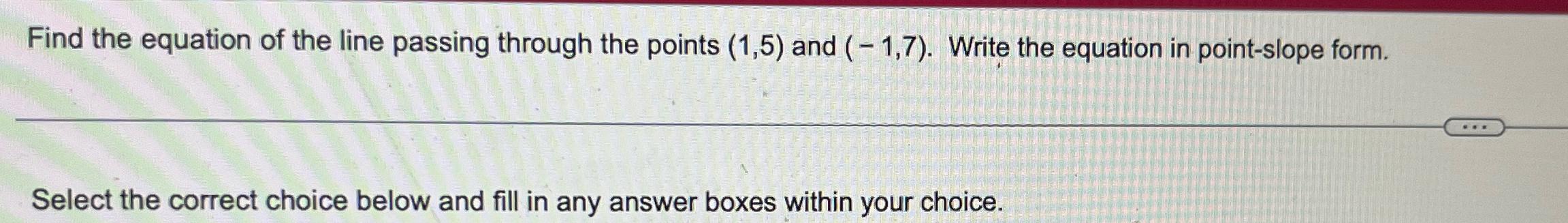 Solved Find The Equation Of The Line Passing Through The