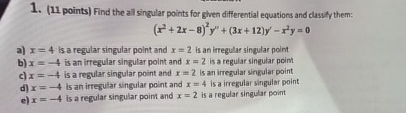 Solved (11 ﻿points) ﻿Find the all singular points for ghven | Chegg.com