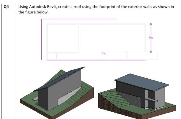 Solved 8 Q4 Using Autodesk Revit, create a roof using the | Chegg.com