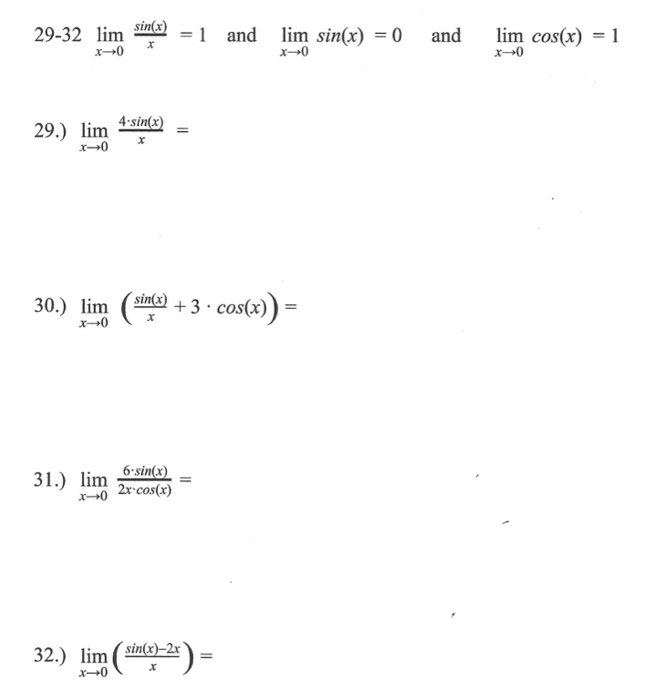 Solved 29-32 lim sin(x) = 1 and lim sin(x) = 0 and lim | Chegg.com