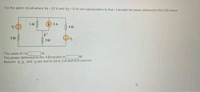 Solved For the given circuit where V1 = 22 V and V2 -12 V. | Chegg.com
