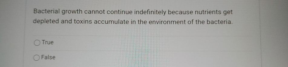 Solved Bacterial growth cannot continue indefinitely because | Chegg.com
