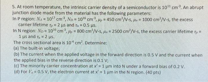 Solved 5. At room temperature, the intrinsic carrier density | Chegg.com