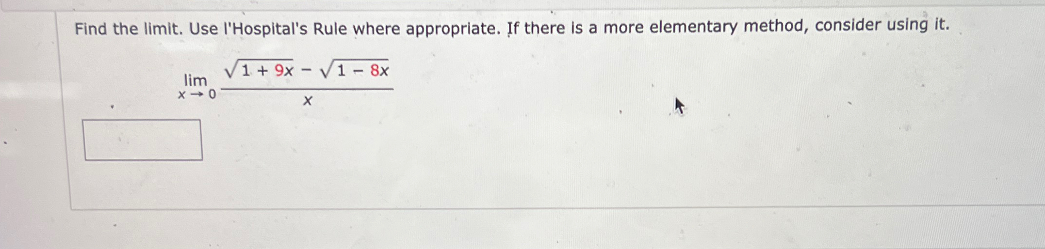 Solved Find the limit. ﻿Use l'Hospital's Rule where | Chegg.com