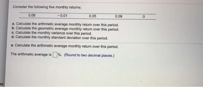 Solved Consider the following five monthly returns: 0.06 | Chegg.com