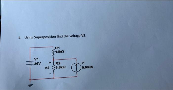 Solved 4. Using Superposition find the voltage V2. | Chegg.com