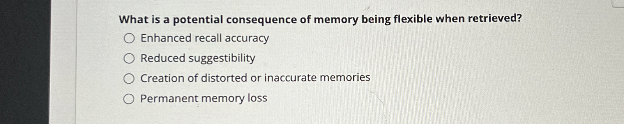 Solved What is a potential consequence of memory being | Chegg.com