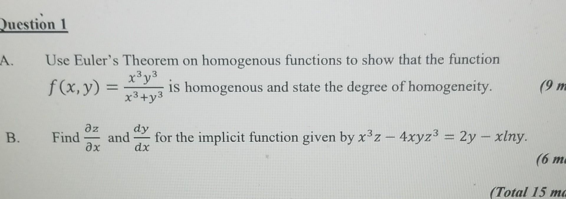 Solved Question 1 A. Use Euler's Theorem on homogenous | Chegg.com