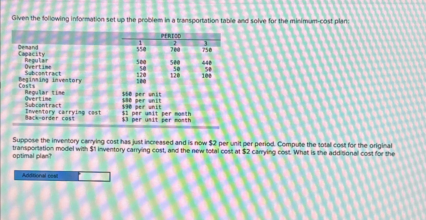 Solved Given the following information set up the problem in | Chegg.com