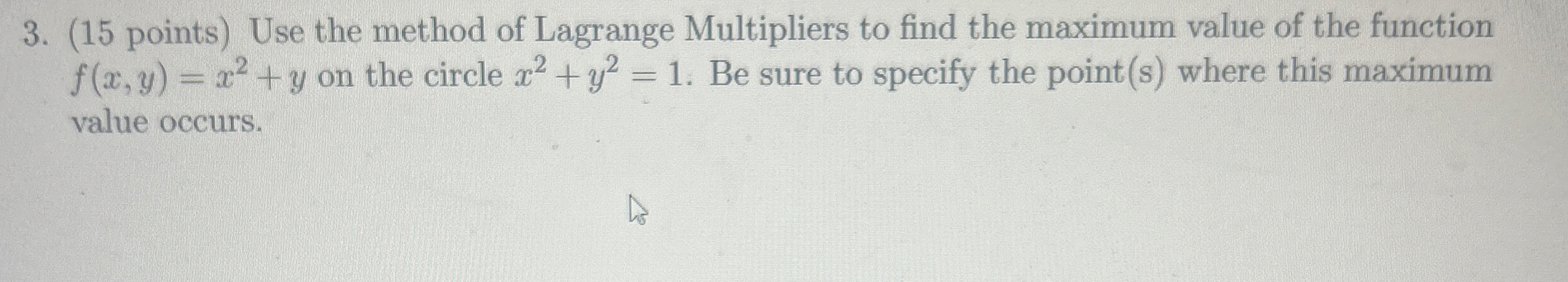 Solved (15 ﻿points) ﻿Use the method of Lagrange Multipliers | Chegg.com