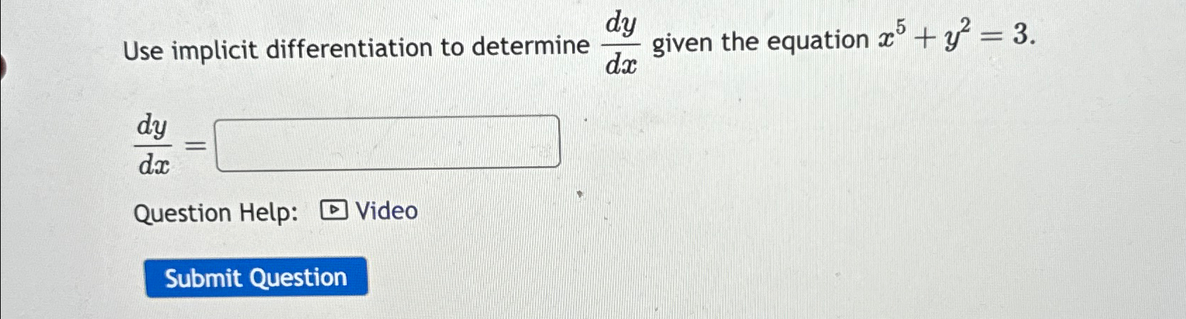 Solved Use implicit differentiation to determine dydx ﻿given | Chegg.com