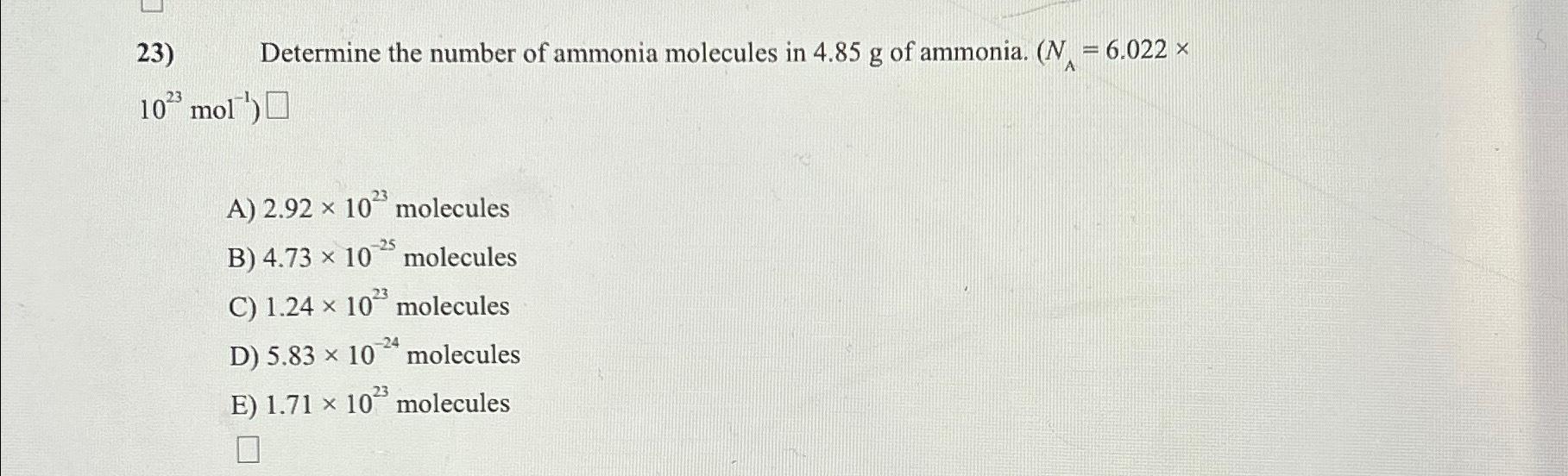 Solved Determine the number of ammonia molecules in 4.84g of | Chegg.com
