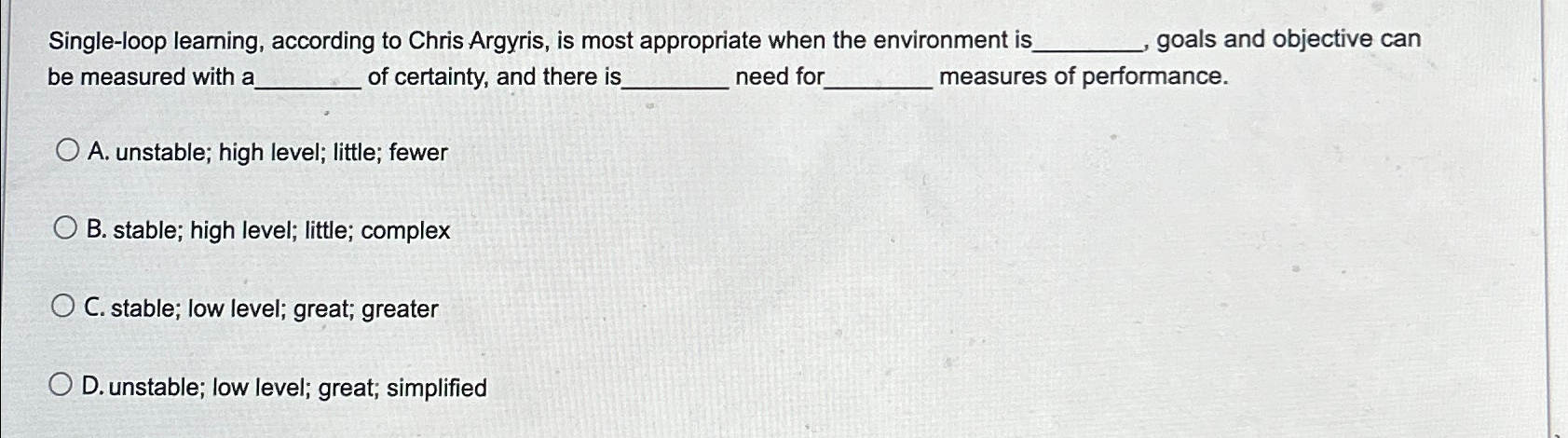 Solved Single-loop learning, according to Chris Argyris, is | Chegg.com