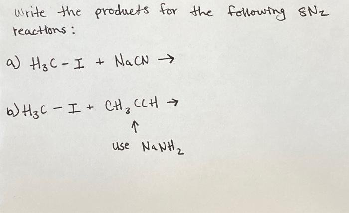 Solved Write the products for the following 8 N2 reactions: | Chegg.com