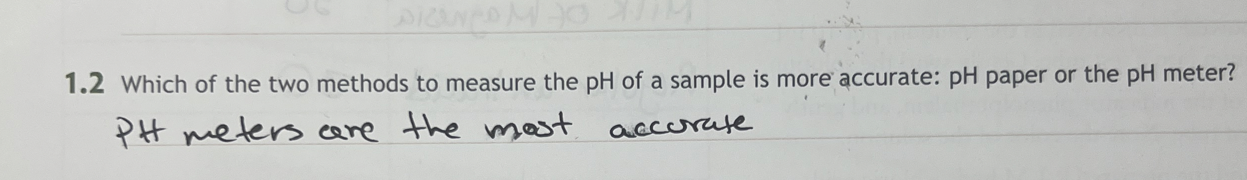 Solved 1.2 ﻿Which of the two methods to measure the pH of a | Chegg.com