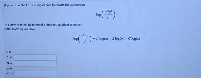 Solved (1 point) If logb2=x and logb3=y, evaluate the | Chegg.com