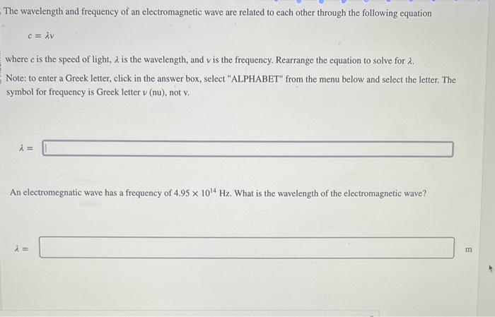 Solved The wavelength and frequency of an electromagnetic | Chegg.com