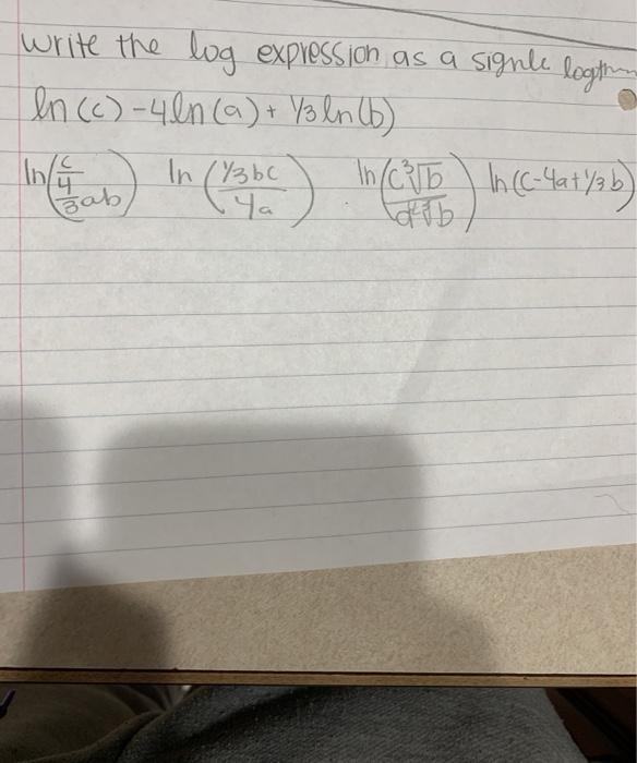 Solved write the log expression as a signle logen ln (c)-4 | Chegg.com