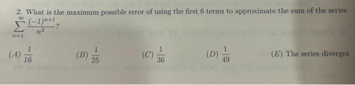 Solved 2. What is the maximum possible error of using the | Chegg.com